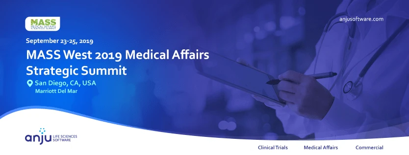 MASS West 2019: Medical Affairs Strategic Summit - Anju